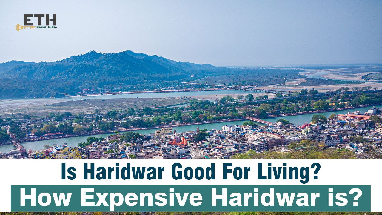 Living In Haridwar: A Reality Check On Costs And Comfort! - Haridwar One